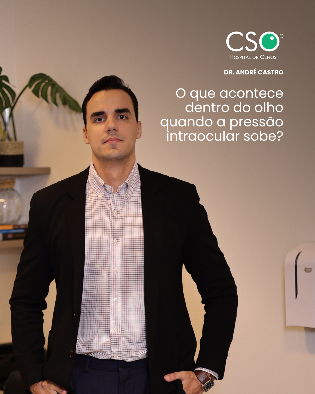 pressão intraocular sobe. O que acontece dentro do olho